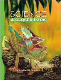 Science, A Closer Look, Grade 4, Student Edition